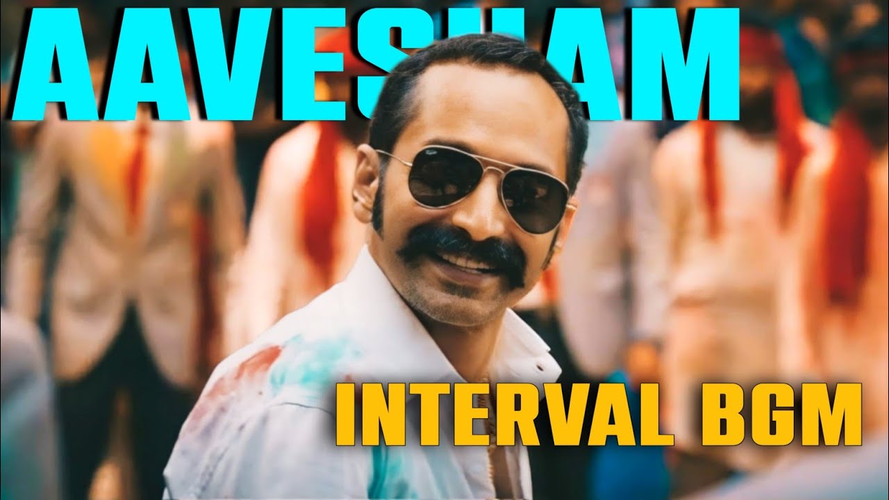 [[Aavesham - Interval BGM ultraa HQ quality AV_Beatz ]] - YouTube