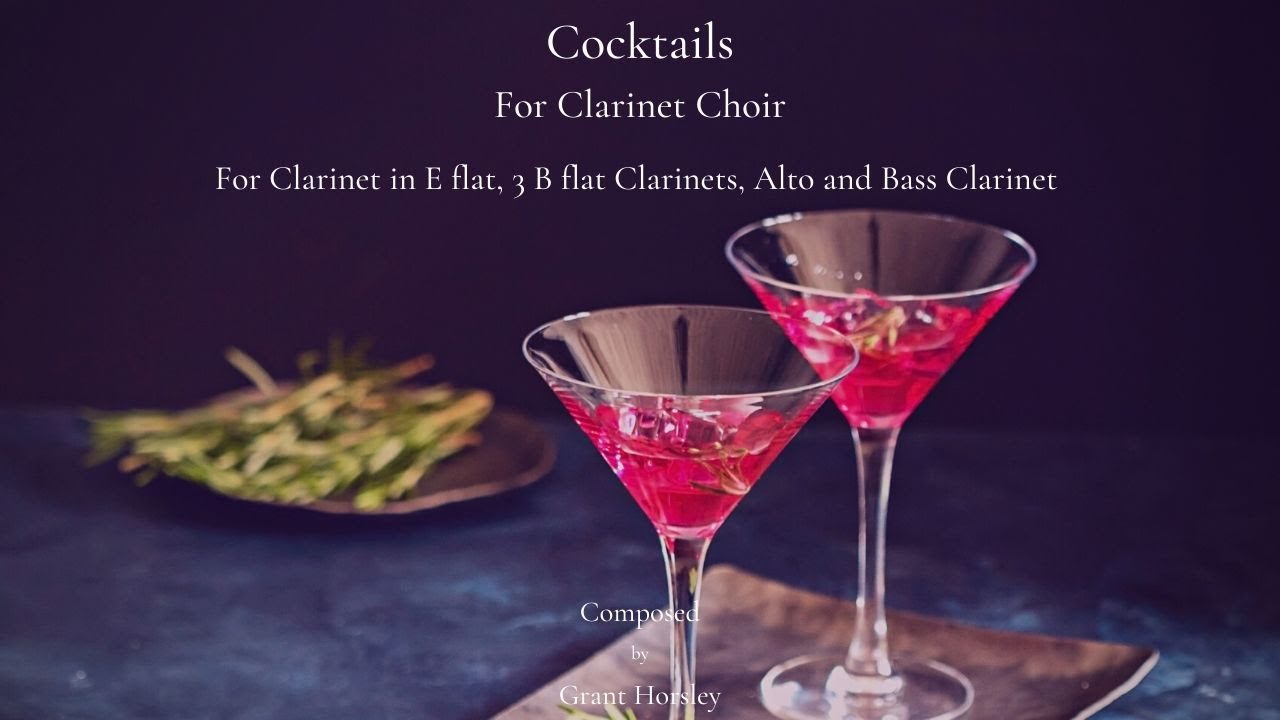"Cocktails" For Clarinet Choir.(sheet music) Original composition by ...