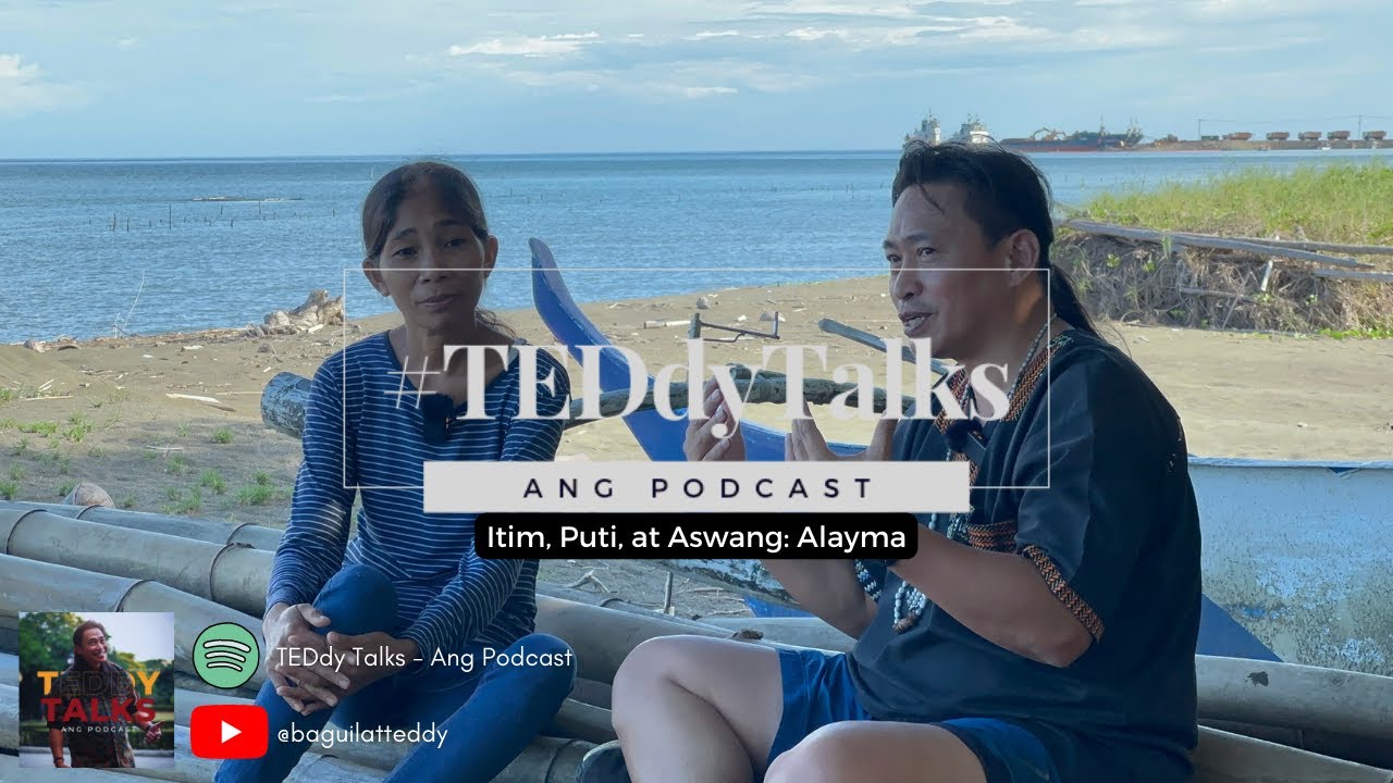 Itim, Puti, at Aswang: Alayma | TEDdy Talks - Ang Podcast | Episode 4 ...