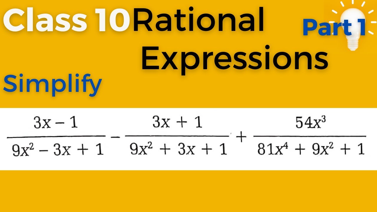 Class 10|Rational Expressions part 1| - YouTube