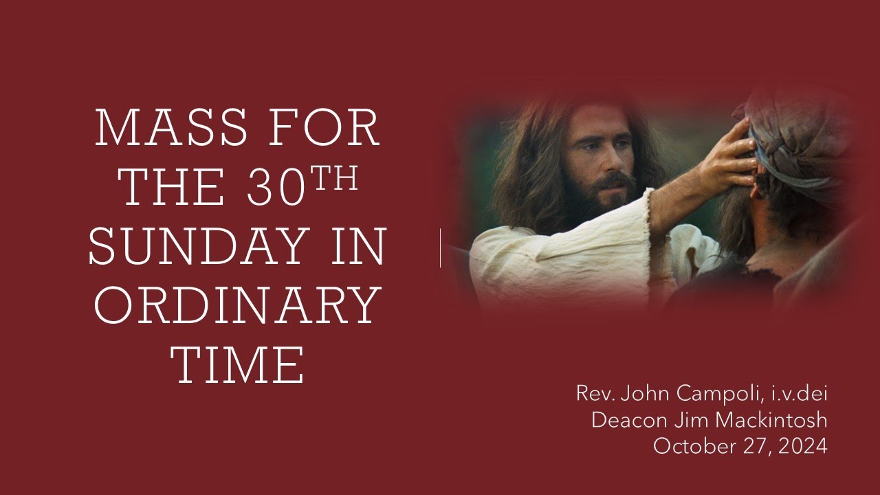 Mass for the 30th Sunday in Ordinary Time - YouTube