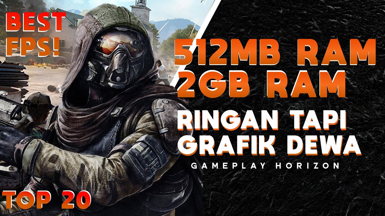 20 GAMES FPS TERBAIK RINGAN | Gameplay Horizon - YouTube