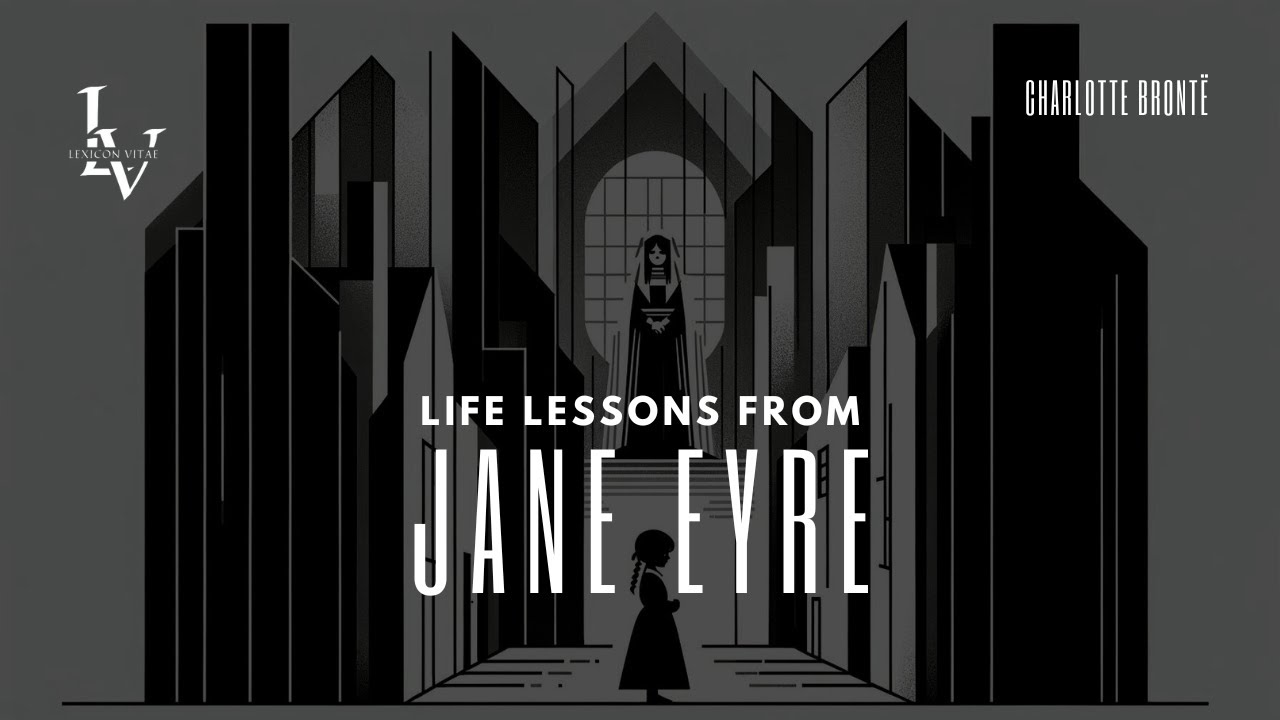 Life lessons from Jane Eyre by Charlotte Brontë - YouTube