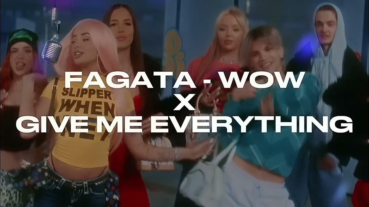 FAGATA - WOW ale to GIVE ME EVERYTHING REMIX - YouTube Music