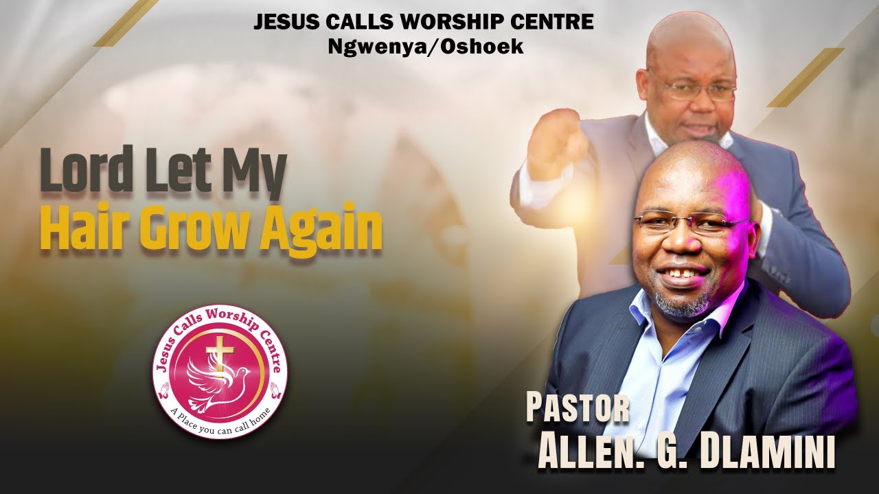 Pastor Allen G Dlamini || Lord Let My Hair Grow Again - YouTube