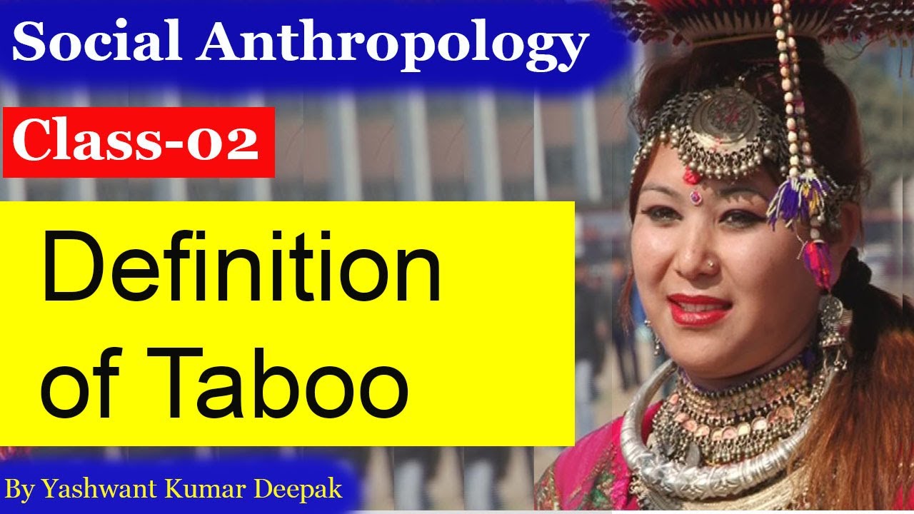 Definition of taboo||kinds of taboo||upsc,bpsc,jpsc,cse optional ...