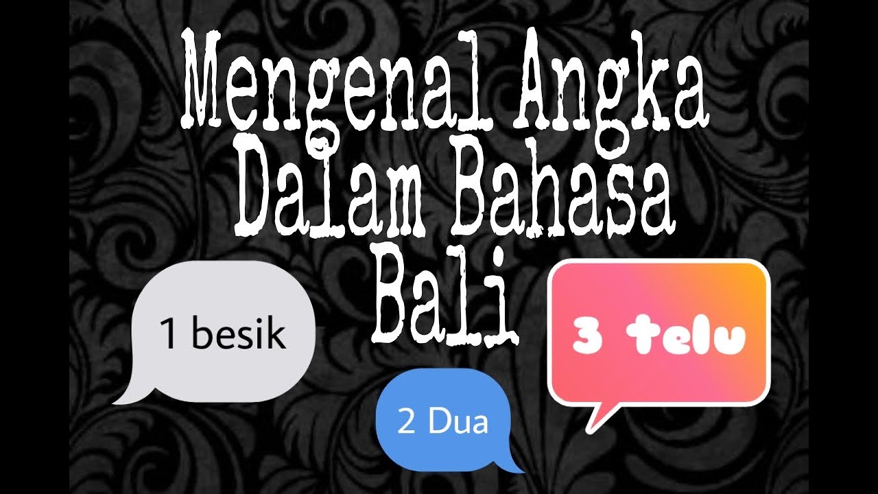 Belajar Bahasa Bali_Mengenal Angka Dalam Bahasa Bali - YouTube