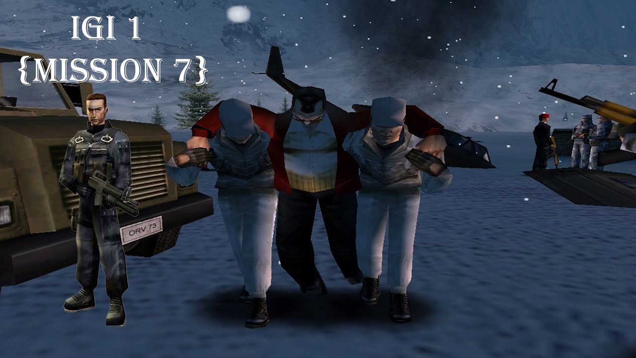 IGI 1 Mission 7 {Boarder Crossing} - YouTube