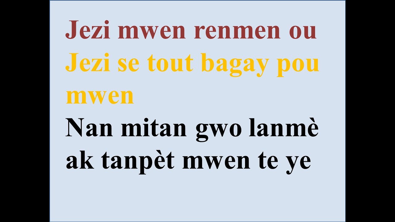 Jezi mwen renmen ou - Jezi se tout bagay pou mwen - Nan mitan gwo lanmè ...