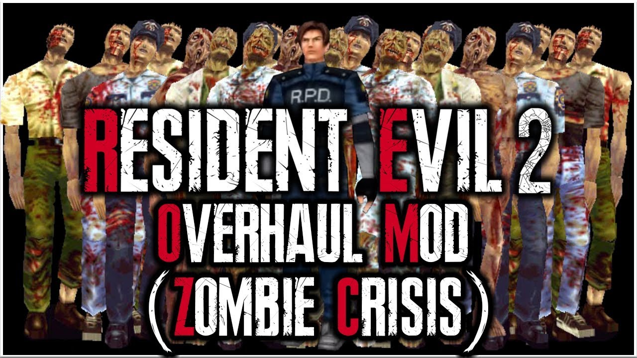 Resident Evil 2: Overhaul Mod (Zombie Crisis) | The Leviathan - YouTube