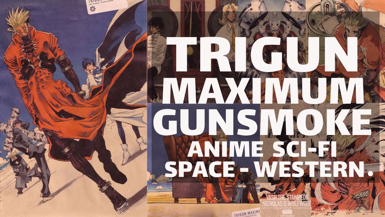 TRIGUN: MAXIMUM PLANET GUNSMOKE - YouTube