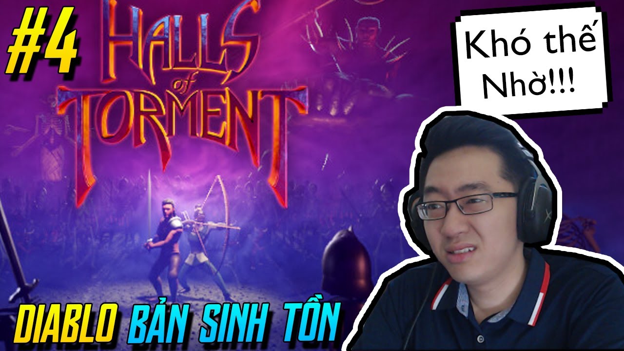 Phá đảo Diablo phiên bản sinh tồn - Halls of Torment! (13/8) - YouTube
