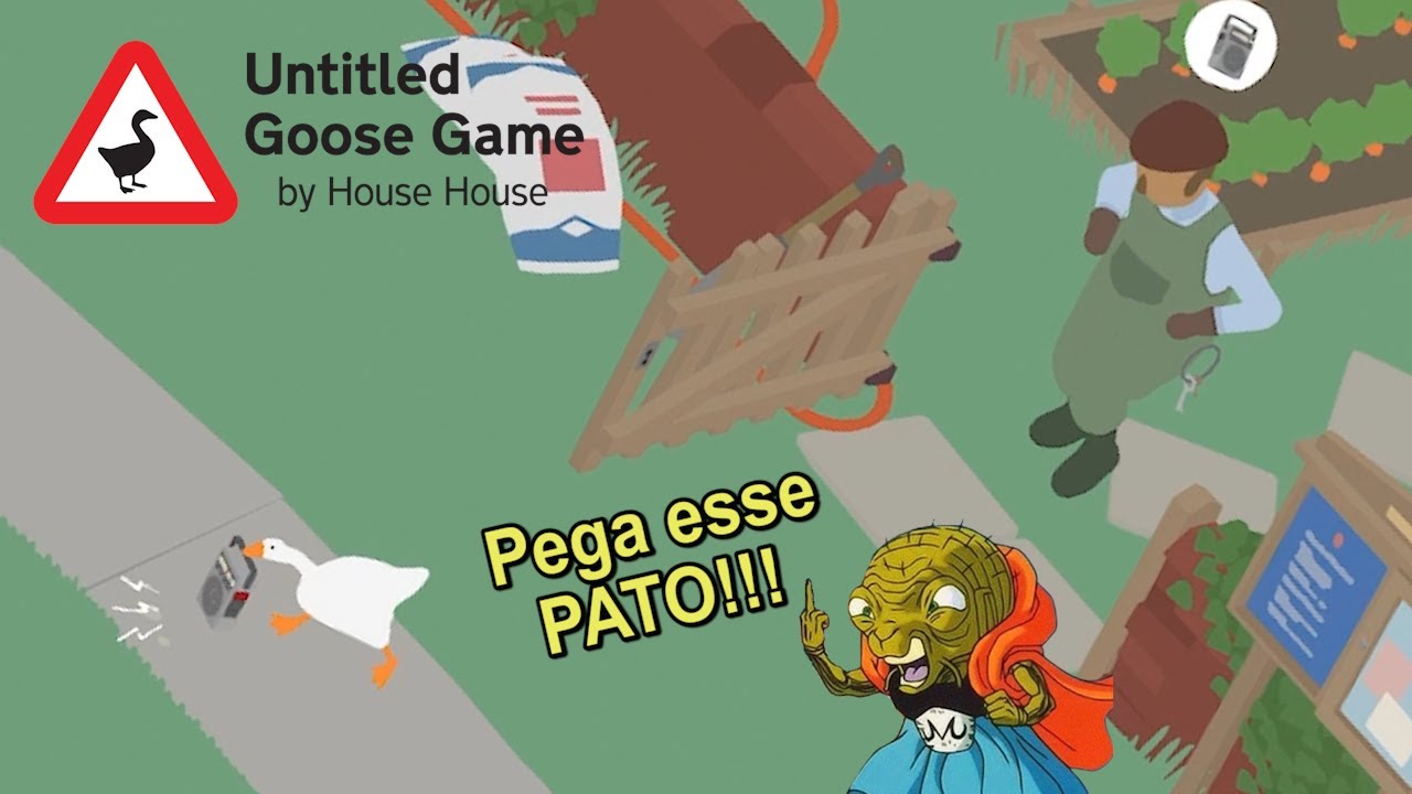 Segura o Pato! Jogando (Untitled Goose Game) Memes #1 - YouTube