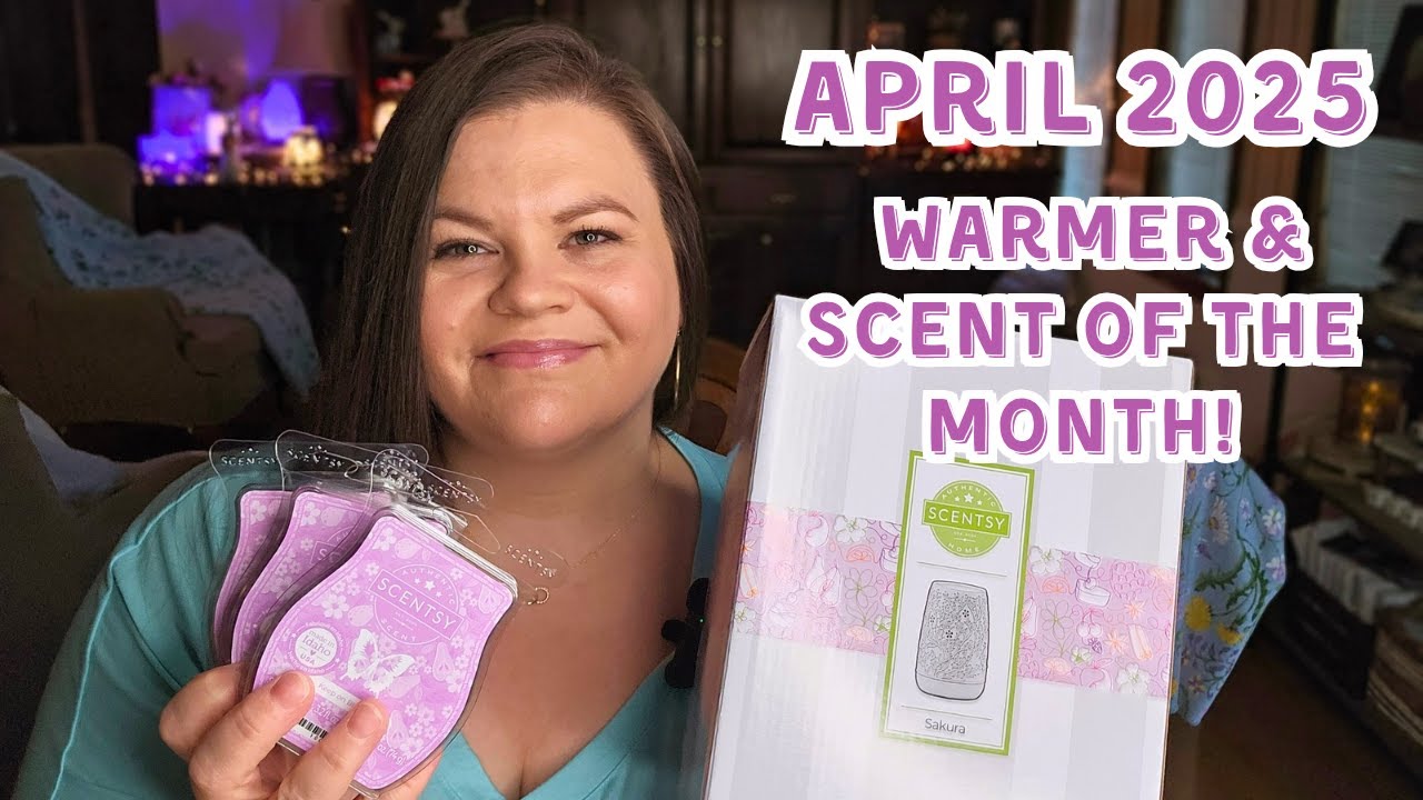 April 2025 Warmer & Scent of the Month Warm Review! #scentsy # ...