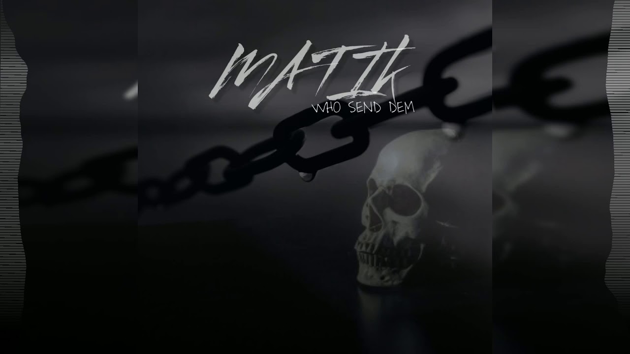 Matik boss - Send dem (audio) - YouTube