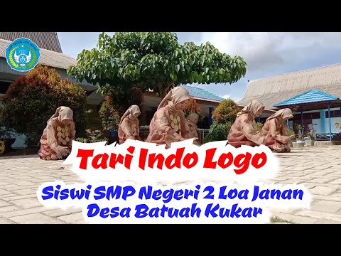 Tari Indo Logo || Siswi SMP Negeri 2 Loa Janan Desa Batuah Kutai Kartanegara