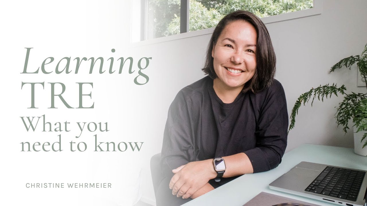 Learning TRE® (Tension & Trauma Releasing Exercises) : What you need to ...