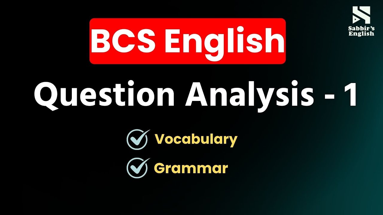 BCS English Question Analysis | BCS English Question Solving | Sabbir's ...