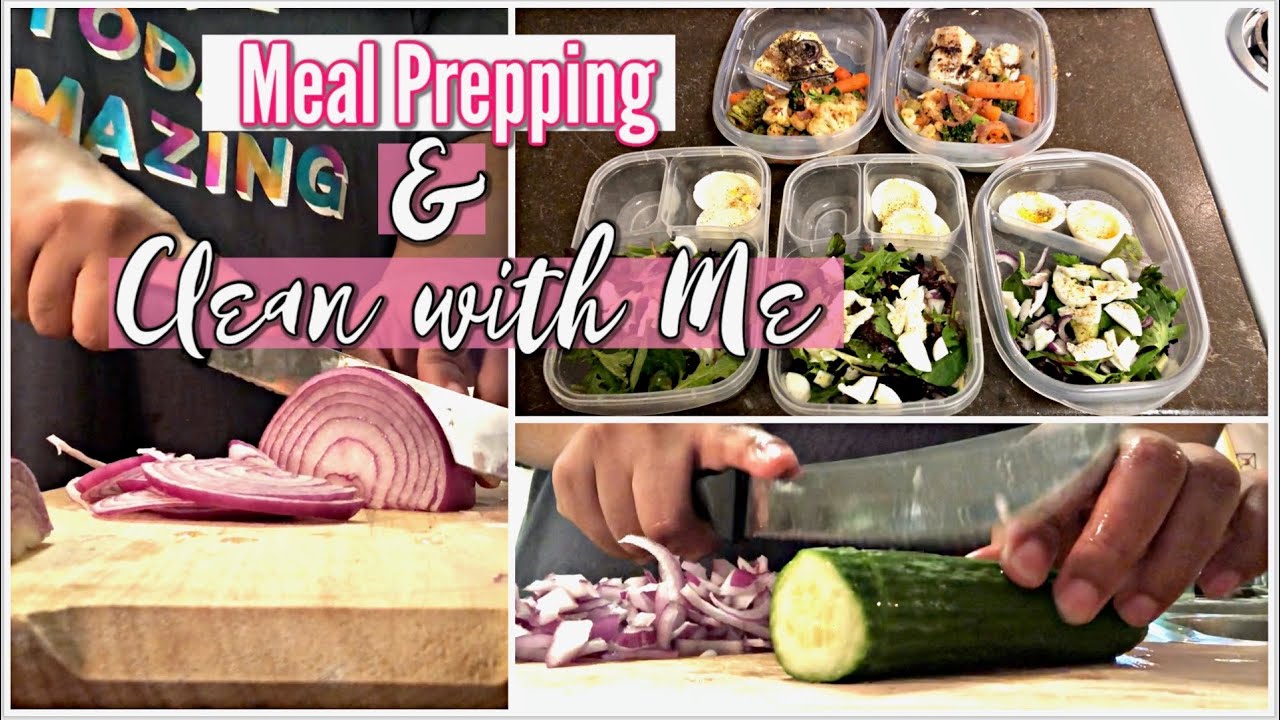 Meal Prepping n Clean With Me - YouTube