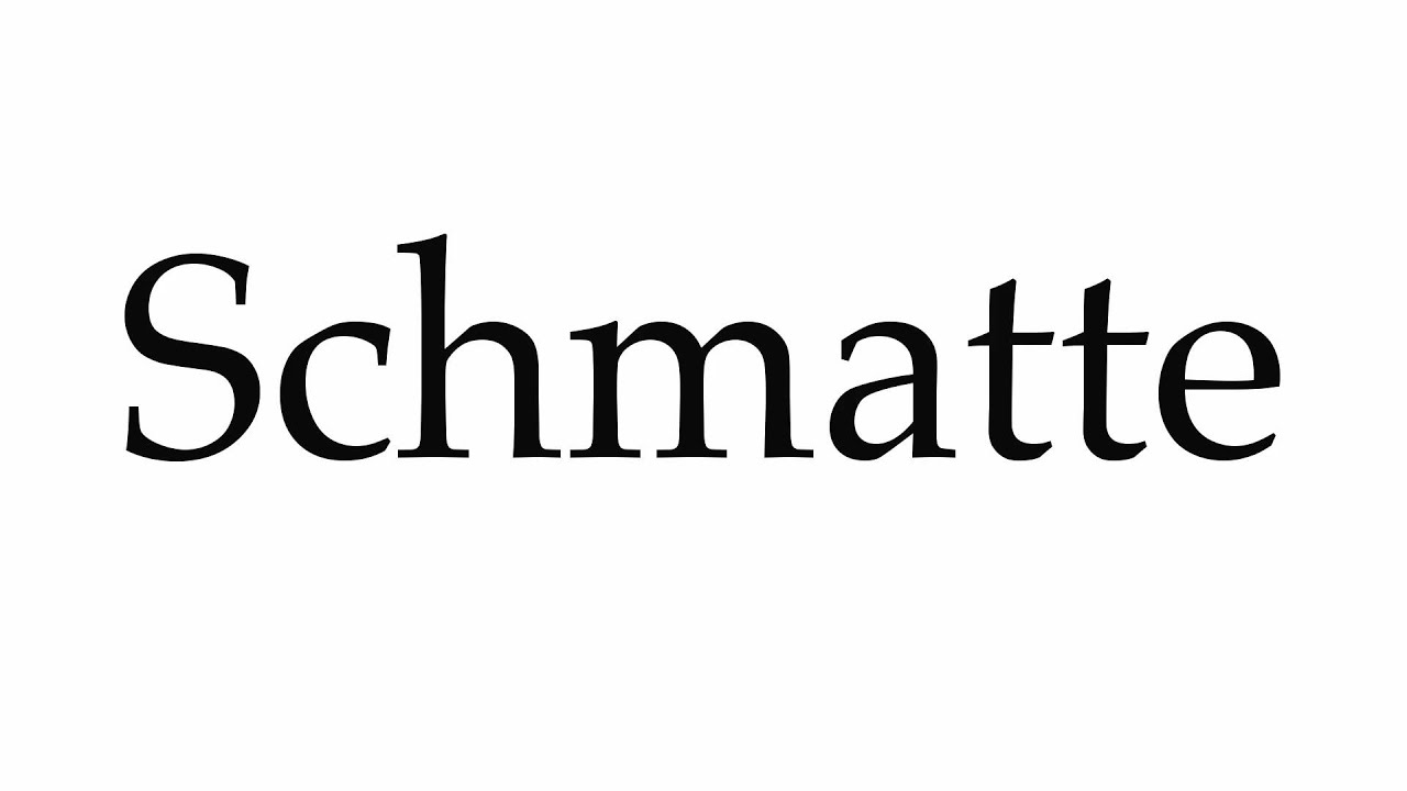 How to Pronounce Schmatte - YouTube
