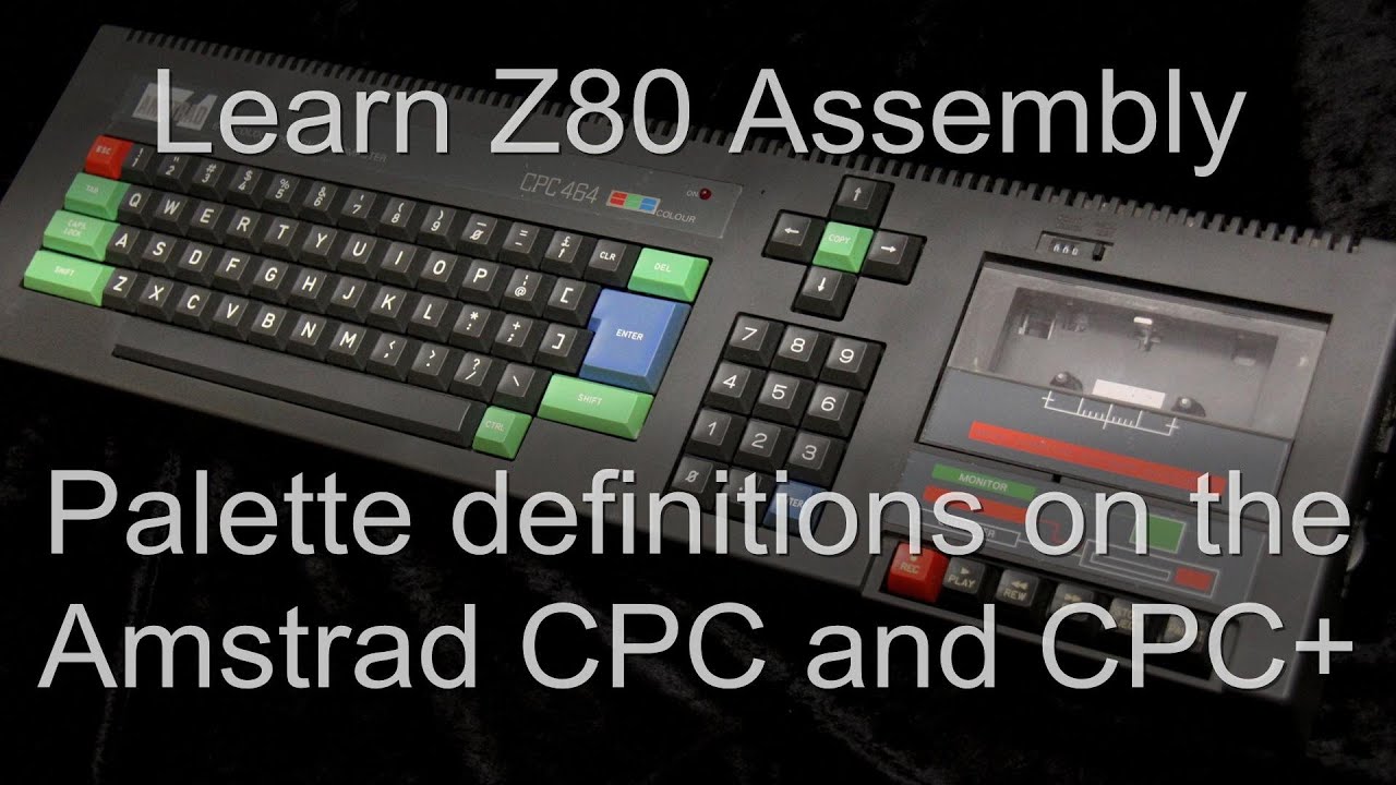 Lesson P13 - Palette definitions on the Amstrad CPC and CPC+ - YouTube