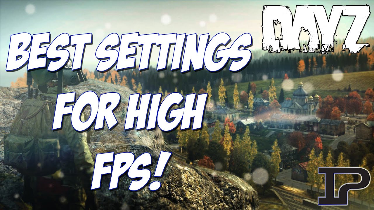 DayZ SA Best Settings and Setup for High FPS! (Optimization Guide ...