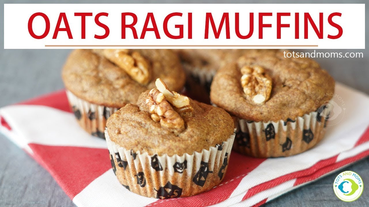 Oats & Ragi Muffins for Toddlers & Kids | Healthy Bake - Finger food ...