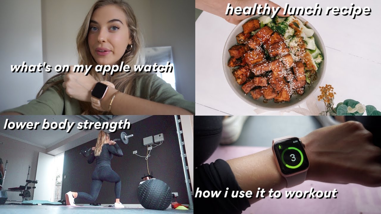 What's On My Apple Watch, Strength Workout + Healthy Lunch Recipe ...