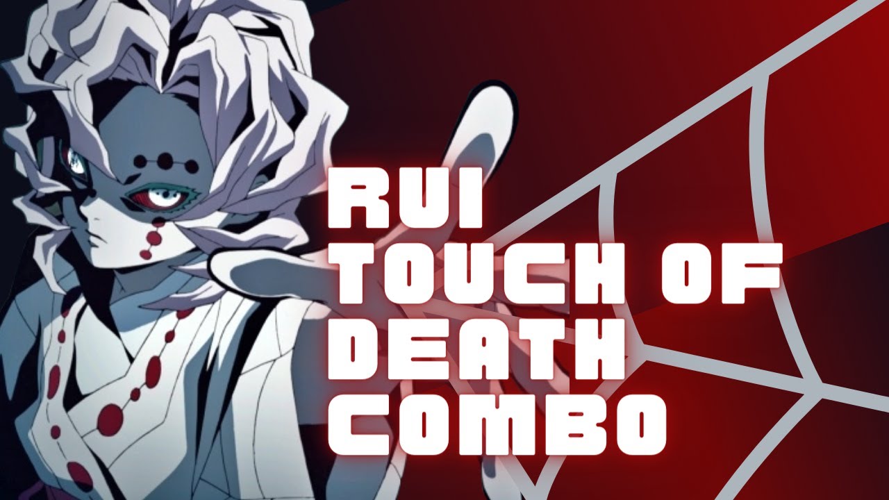 RUI 100% TOD COMBO Demon Slayer: Kimetsu No Yaiba - The Hinokami ...