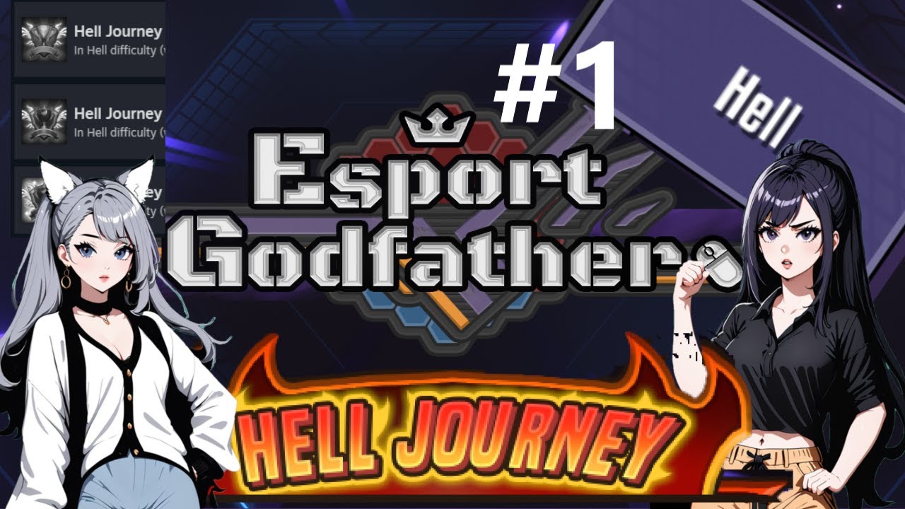 [Esports Godfathers Origins] - Hell Journey 1 - YouTube