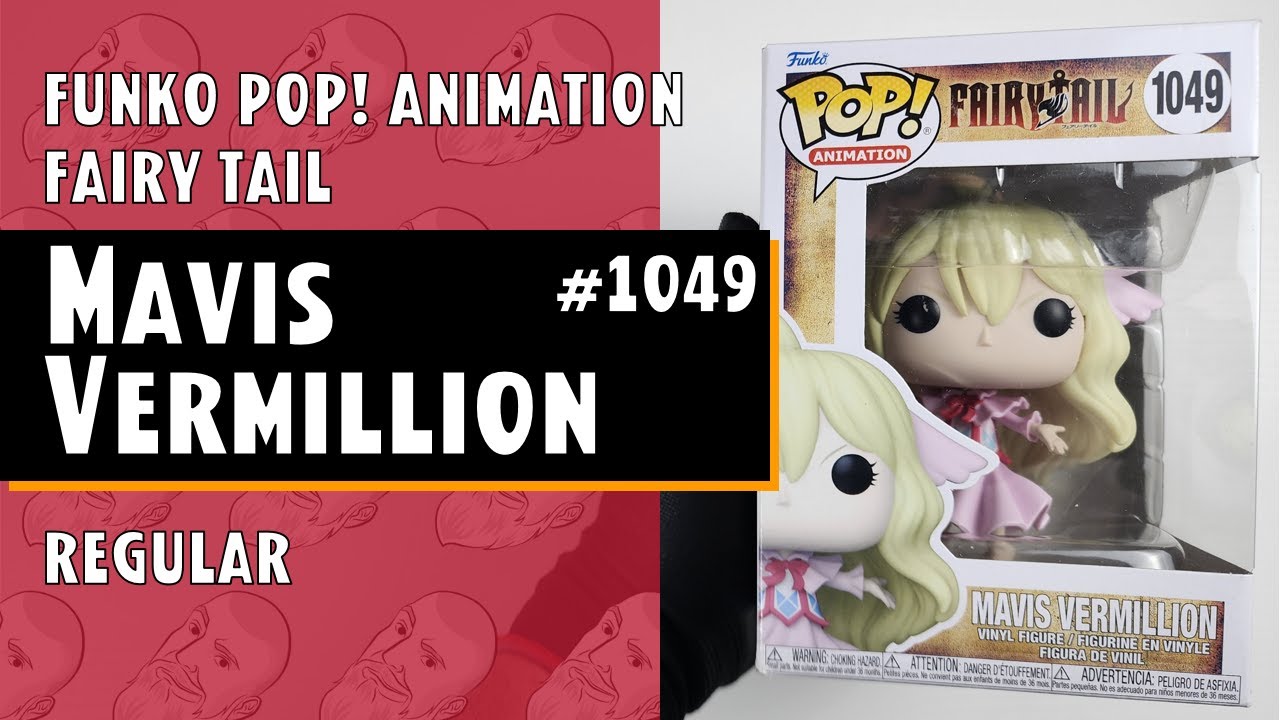 Funko Pop Mavis Vermillion - 1049 - Fairy Tail // Just One Pop Showcase ...