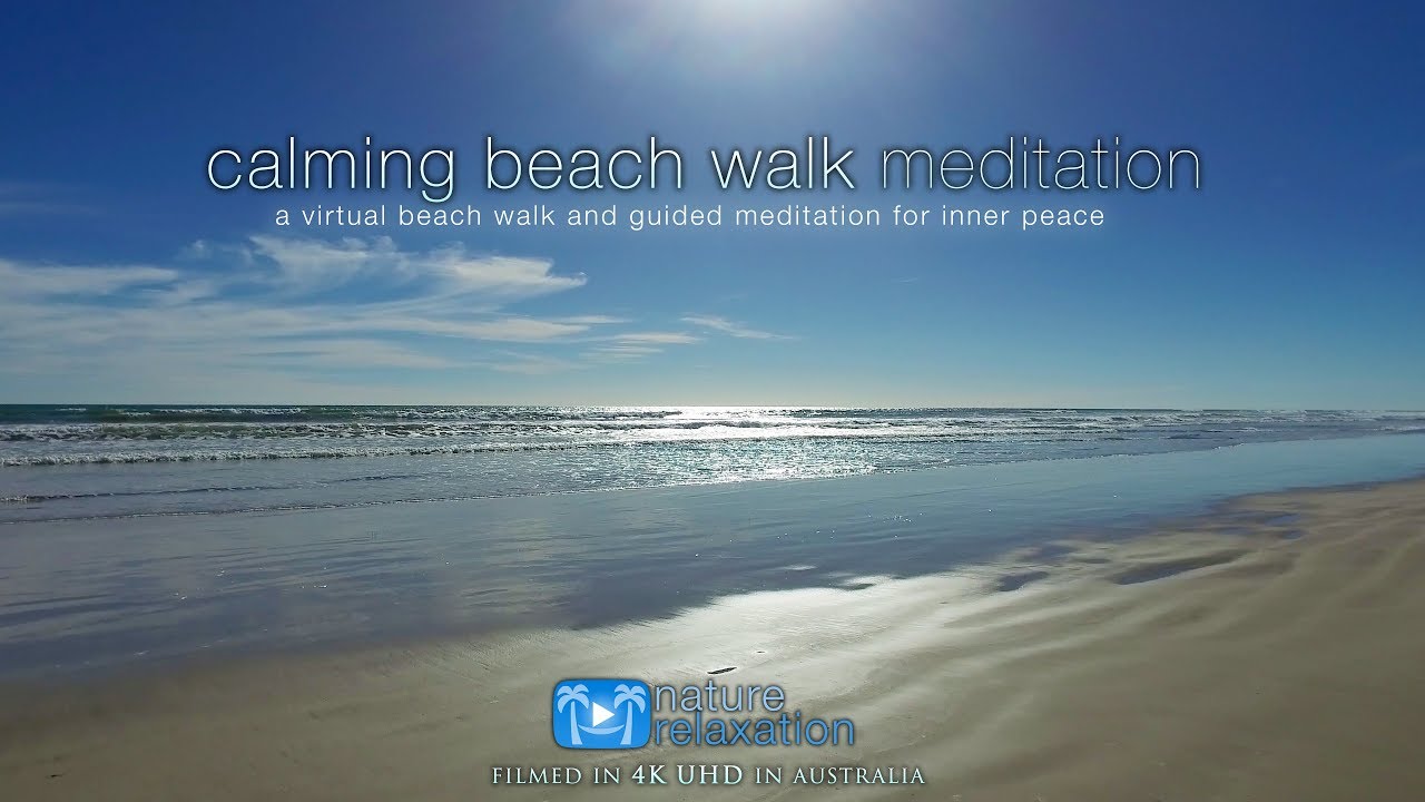 4K UHD Guided Meditation + Virtual Beach Walk Australia for Stress ...
