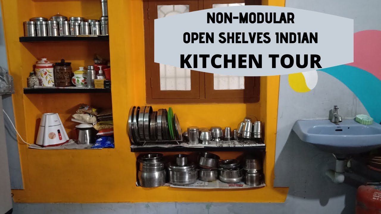 Non-Modular Open shelf well organised KITCHEN TOUR - Indian Kitchen ...