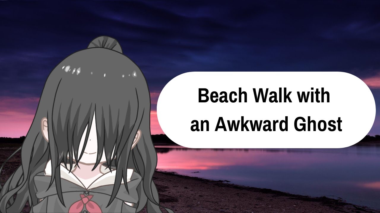 Beach Walk with an Awkward Ghost (F4A) (Cute) (Nerdy) (ASMR) - YouTube