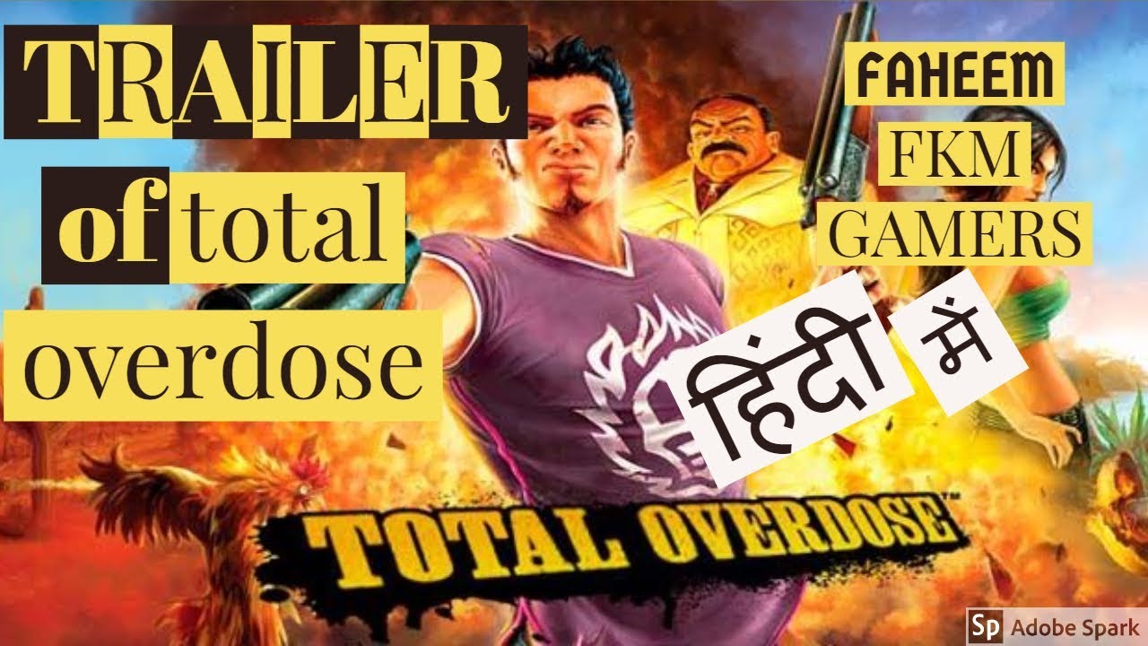 TOTAL OVERDOSE TRAILER |HINDI| - YouTube