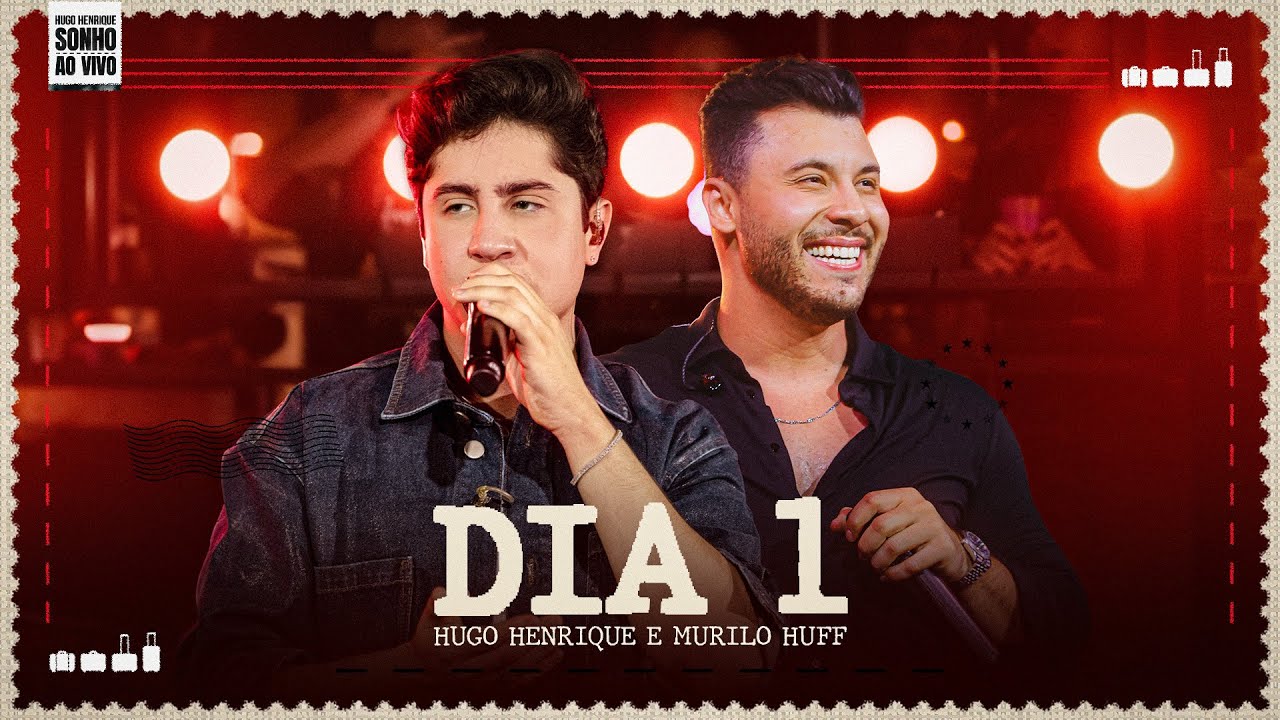 Hugo Henrique, @MuriloHuff - Dia 1 (Vídeo Oficial) - YouTube Music