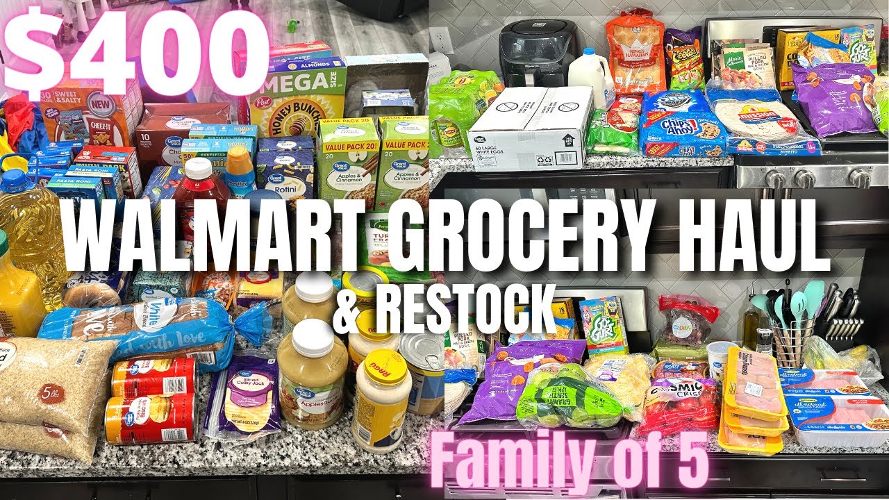 $400 WALMART GROCERY HAUL | RESTOCK - YouTube