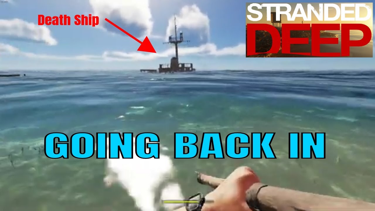 Stranded Deep Ep 17 Pulling It Together - YouTube