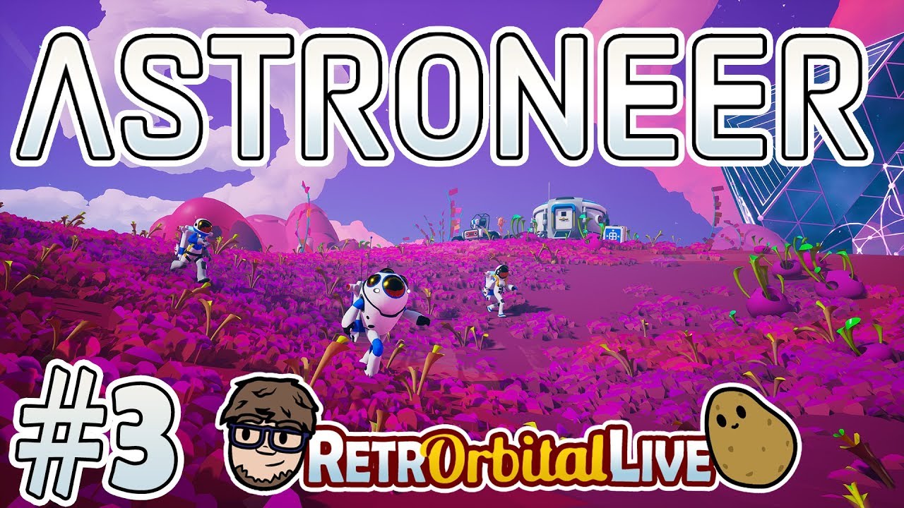 Poobert's Loins | Episode 3 - Astroneer Full Release Gameplay ...