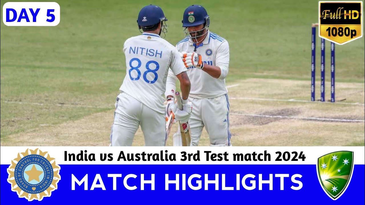 India vs Australia 3rd Test Match 2024 Day 5 Full Highlights | IND vs ...