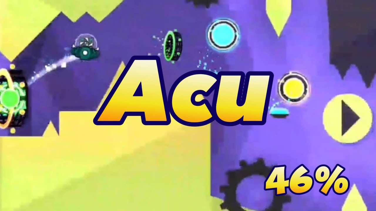 Acu 46% // Geometry dash mobile // extreme demon - YouTube