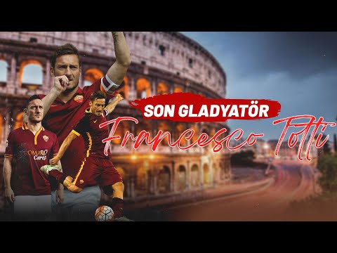 ROMA'DA BAŞLADI, ROMA'DA BİTİRDİ | FUTBOLDA SADAKAT VE FRANCESCO TOTTI