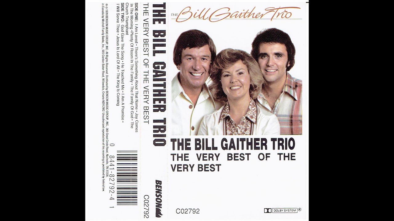The Bill Gaither Trio - The Very Best Of The Very Best - YouTube