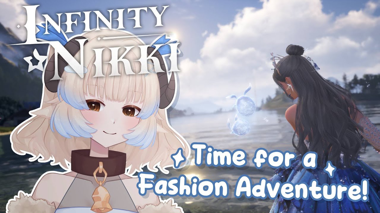 【INFINITY NIKKI】 It's time for a Fashion Adventure! - YouTube