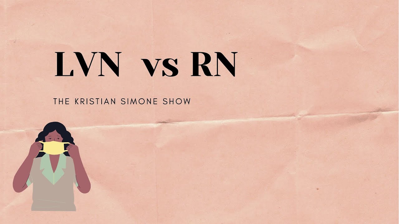 LVN, LPN, VS RN, What's The Difference, and what route i encourage ...