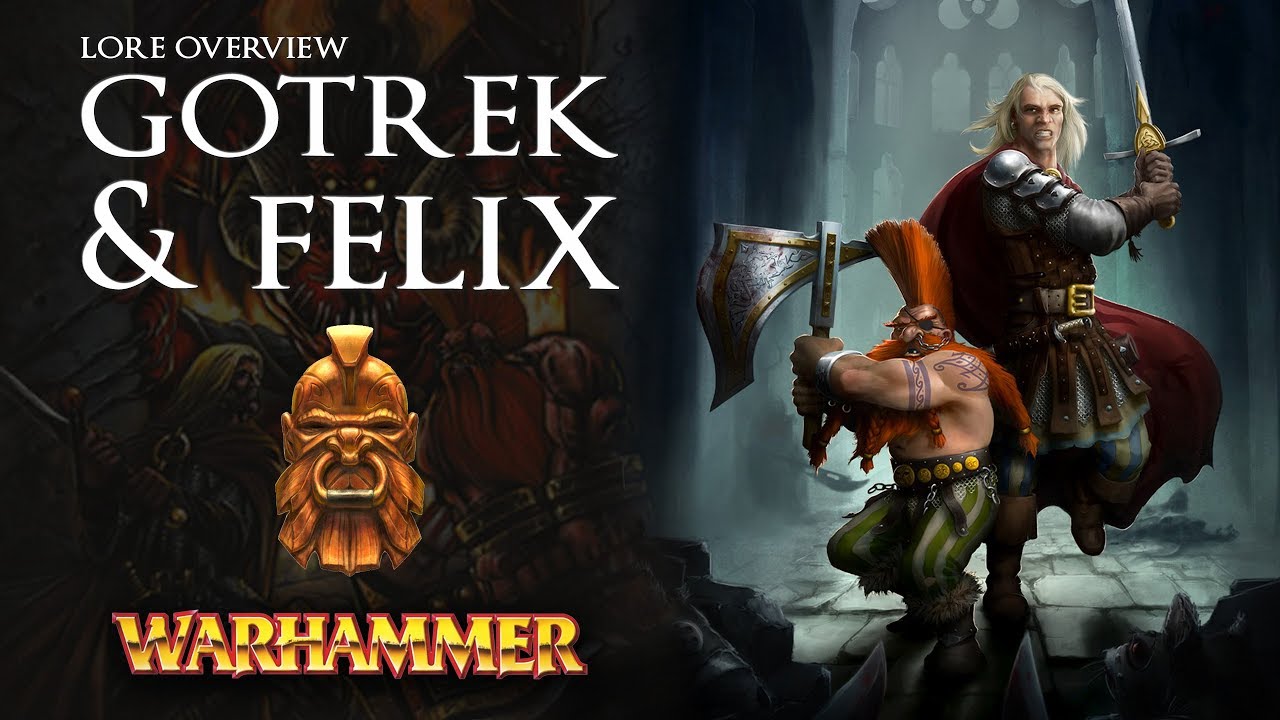 GOTREK and FELIX - Lore Overview - Total War: Warhammer 2 - YouTube