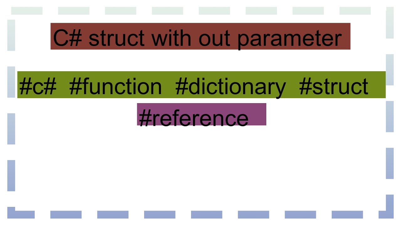 C# struct with out parameter - YouTube