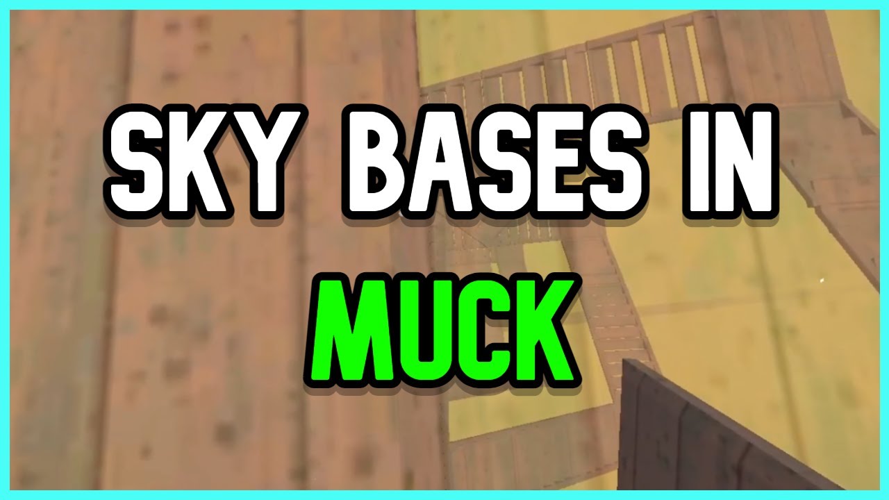 Do SKY BASES work in MUCK - YouTube