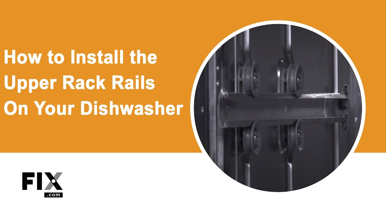 DISHWASHER REPAIR: How to Install the Upper Rack Rails on Your ...