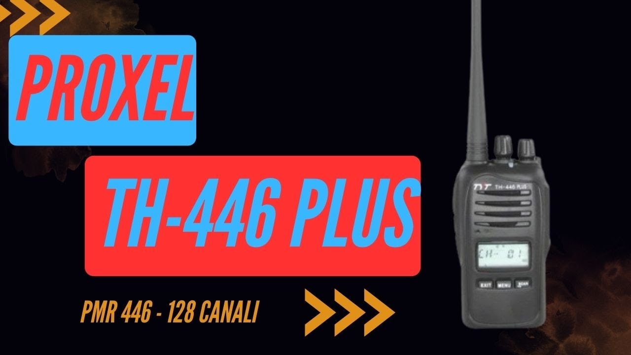 Proxel TH-446 PLUS | PMR 446 programmabile ed economico - YouTube